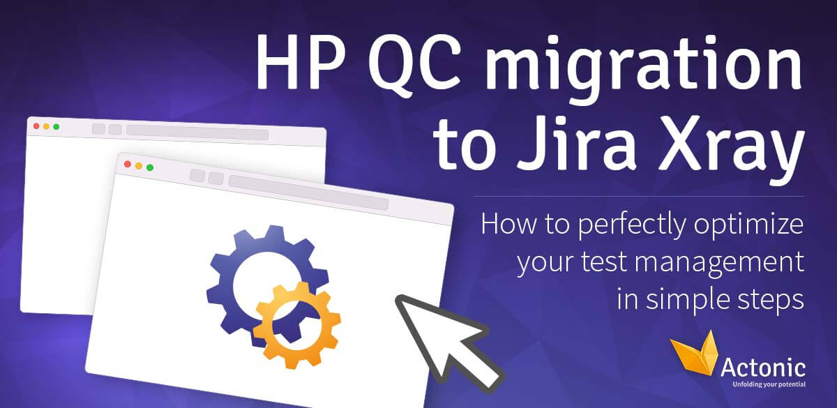 HP QC Migration To Xray For Jira How To Perfectly Optimize Your Test 